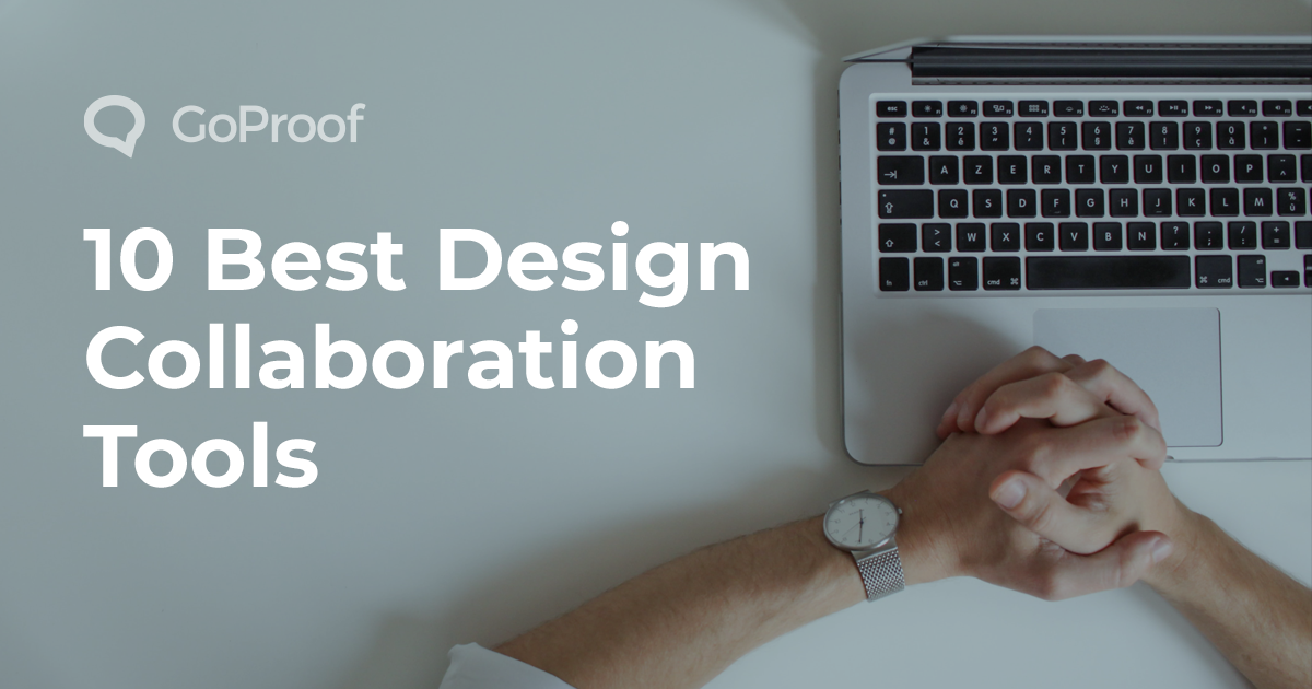 10 of the Best Design Collaboration Tools